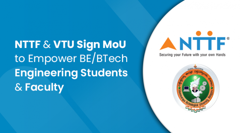 NTTF and VTU Sign MoU to Empower BE/BTech Engineering Students ...